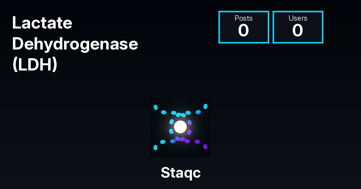 Lactate Dehydrogenase (LDH) | Staqc | Track and Analyze Your Health Data