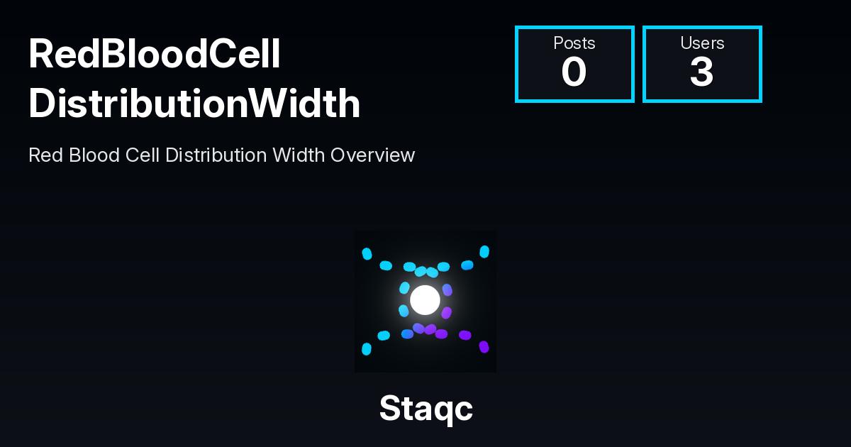 Red Blood Cell Distribution Width | Staqc | Track and Analyze Your ...