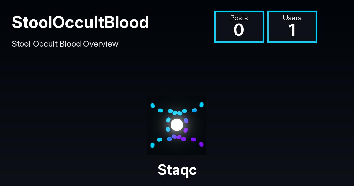 Stool Occult Blood | Staqc | Track and Analyze Your Health Data
